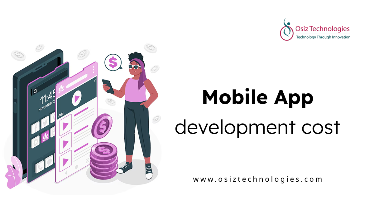 Cost of Mobile App Development | Osiz